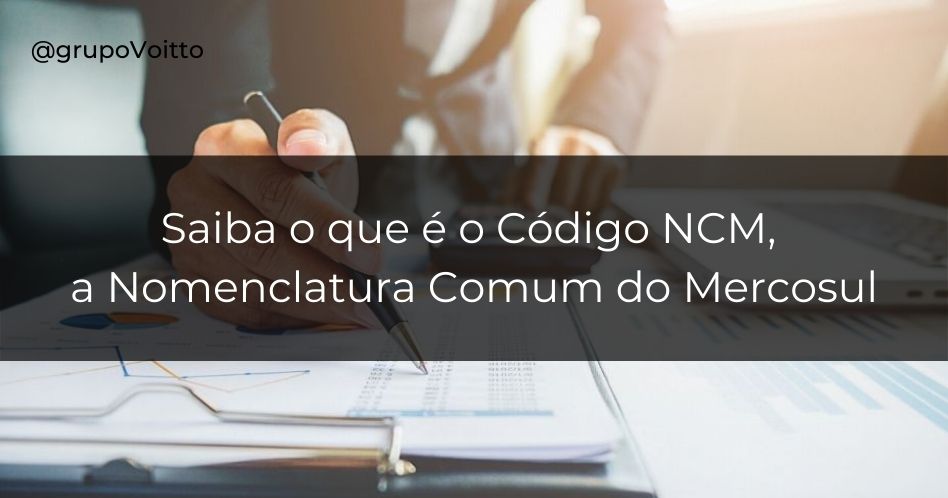 Código NCM: o que é, para que serve e como consultar a tabela?