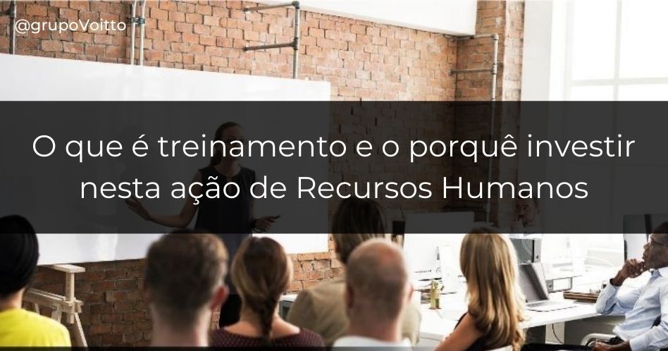 O que é treinamento? Conheça os tipos e a sua importância!