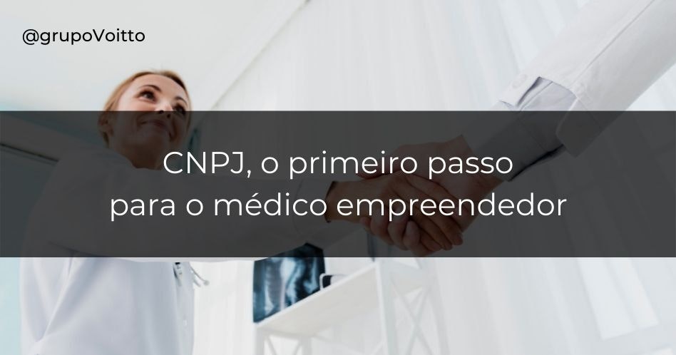 CNPJ para médicos: quando e como mudar para a pessoa jurídica? CNPJ para médicos: quando e como mudar para a pessoa jurídica?
