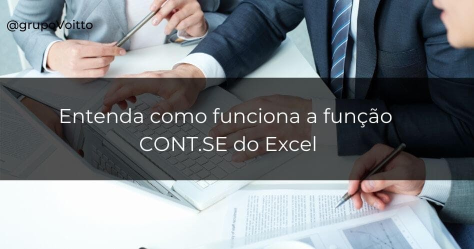 Aprenda a usar a Função CONT.SE do Excel na prática