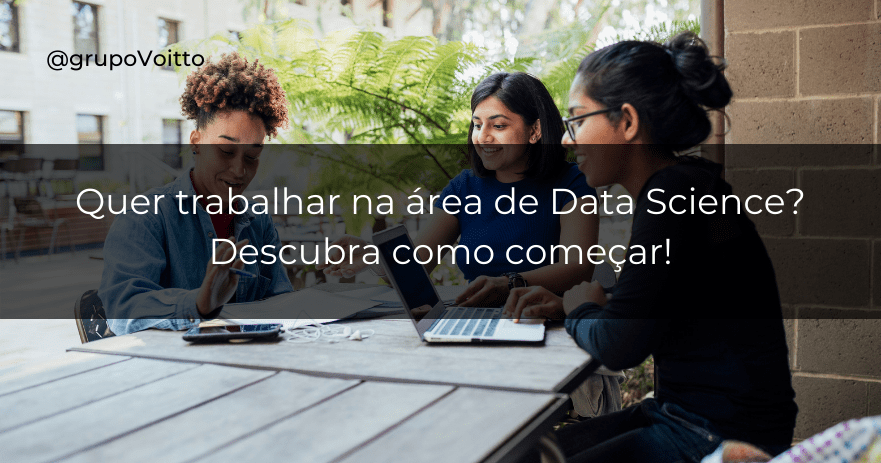 Descubra como estudar Data Science de forma assertiva!