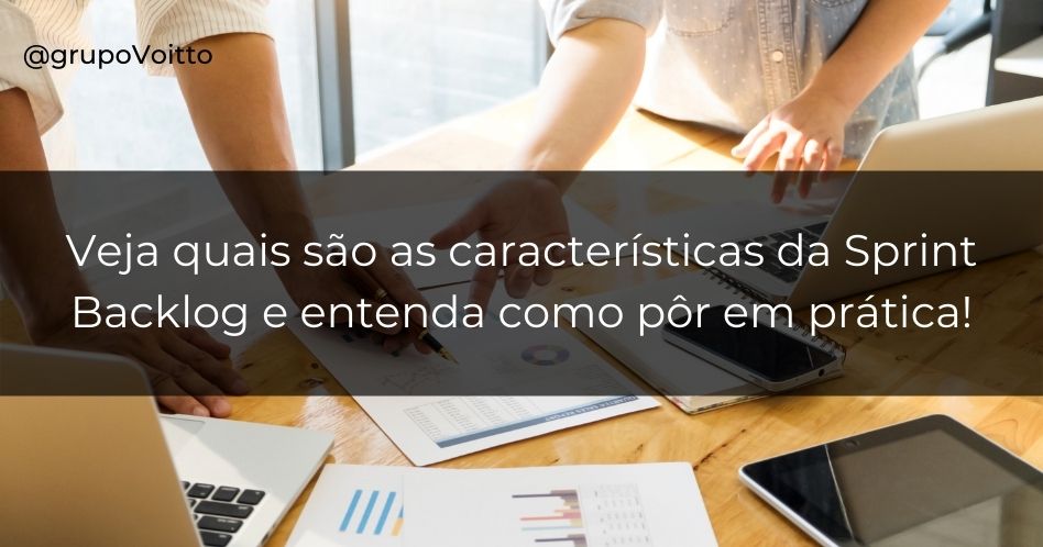 O que é Sprint Backlog, e como fazer?
