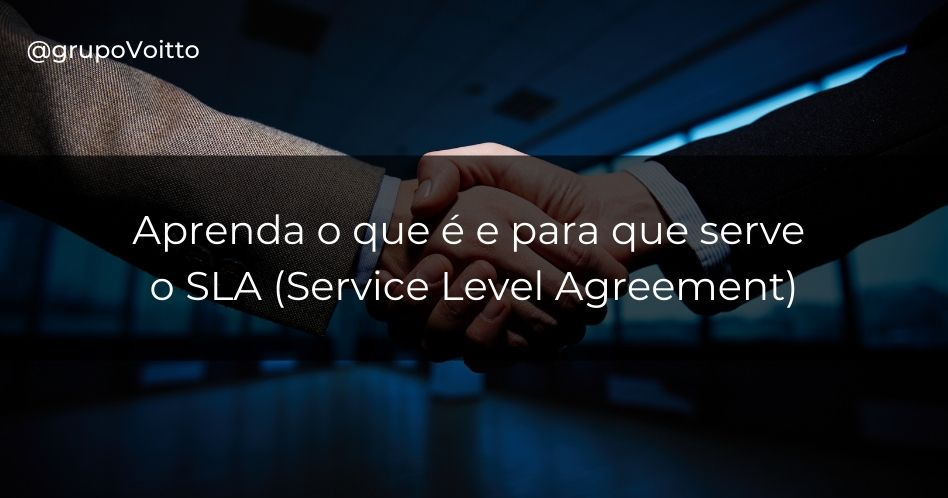 O que é, e como funciona o SLA?