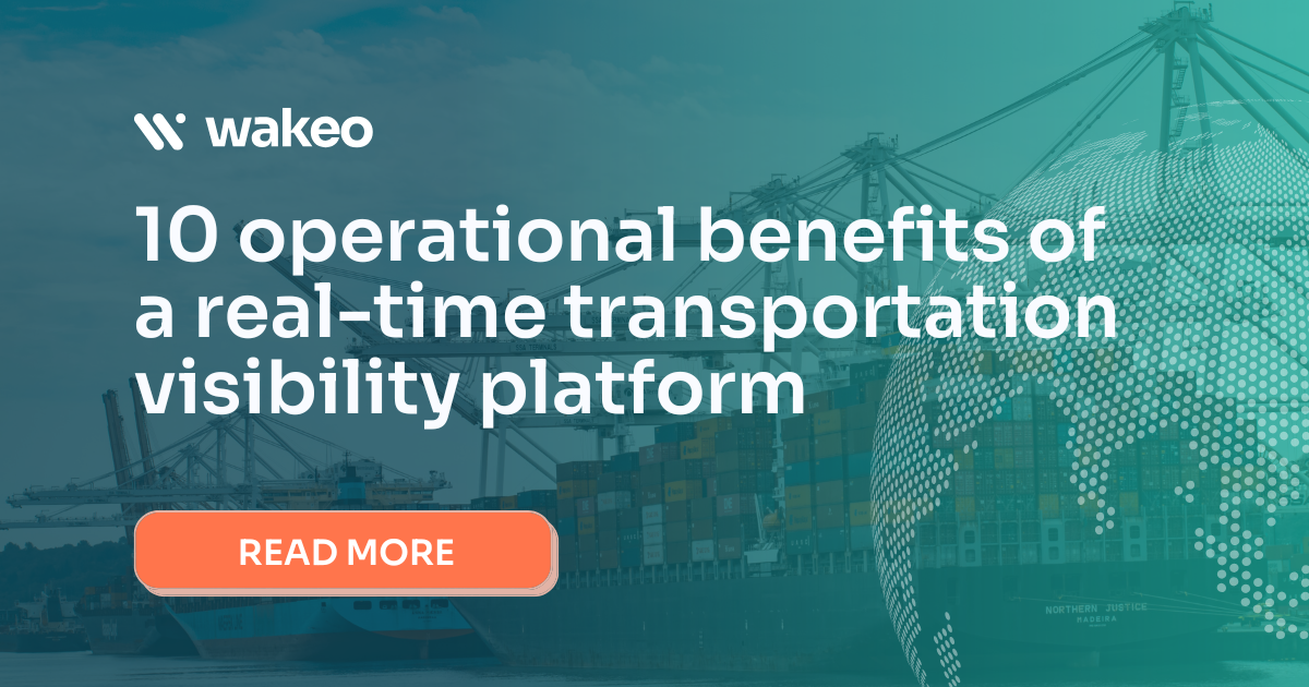10 operational benefits of a real-time transportation visibility platform