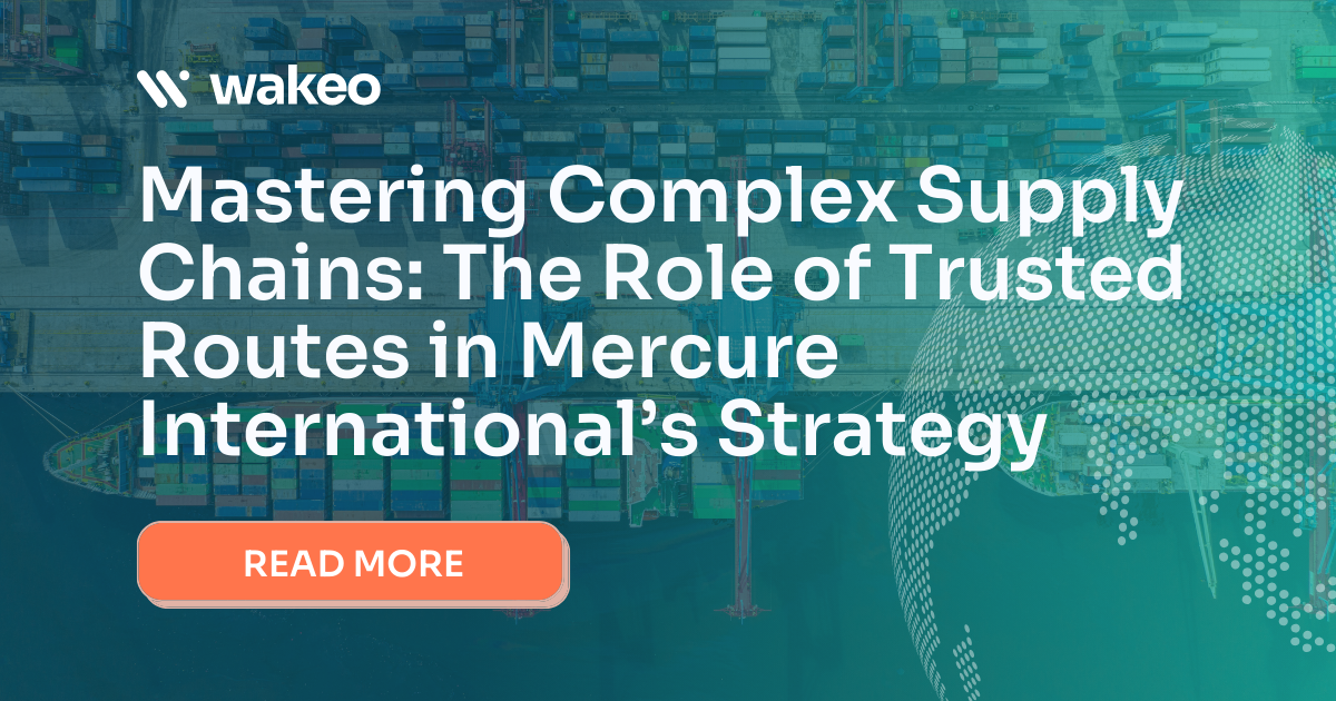 Mastering Complex Supply Chains: The Role of Trusted Routes in Mercure ...