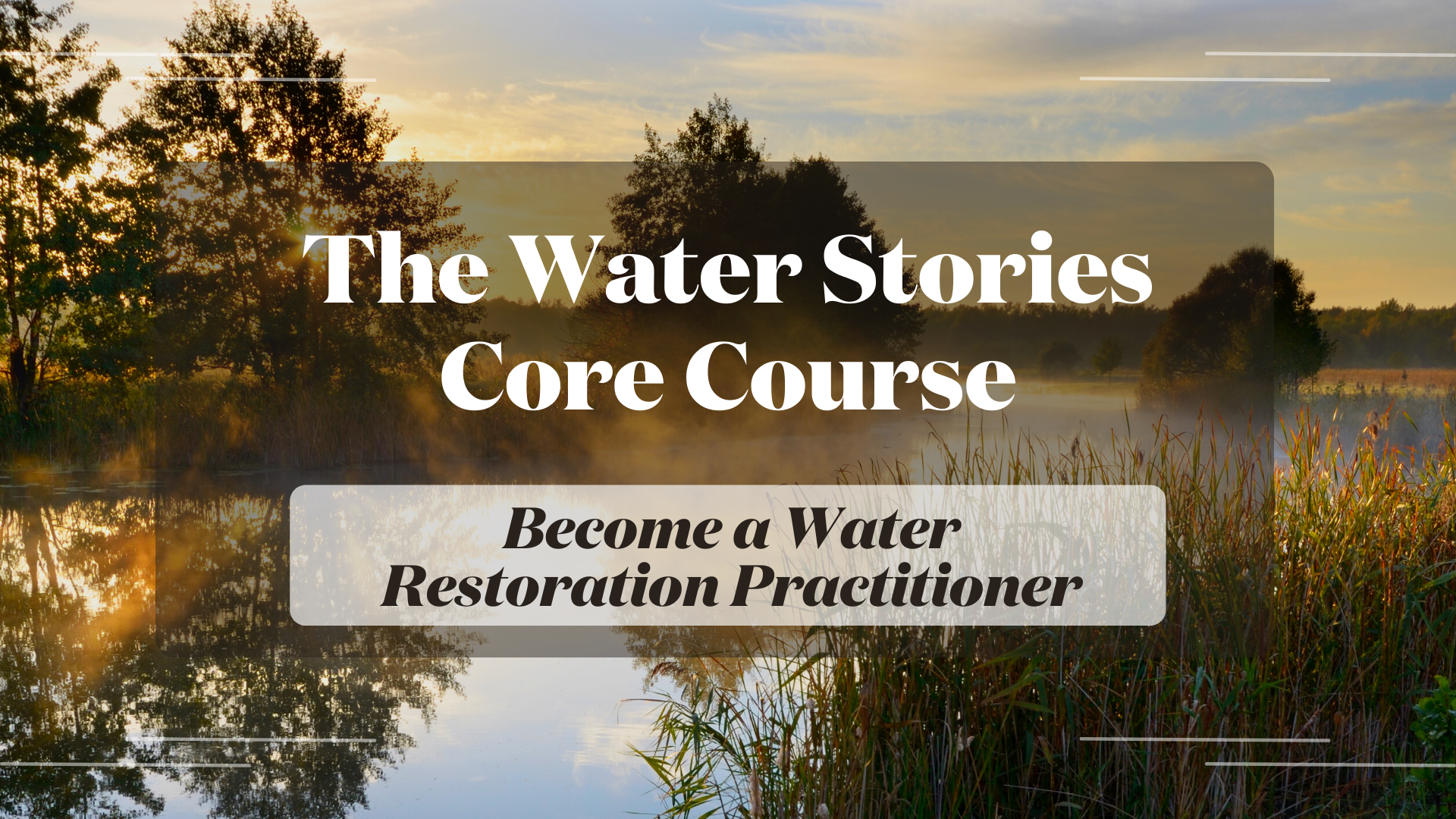 The Water Stories Core Course - training the next generation of water ...