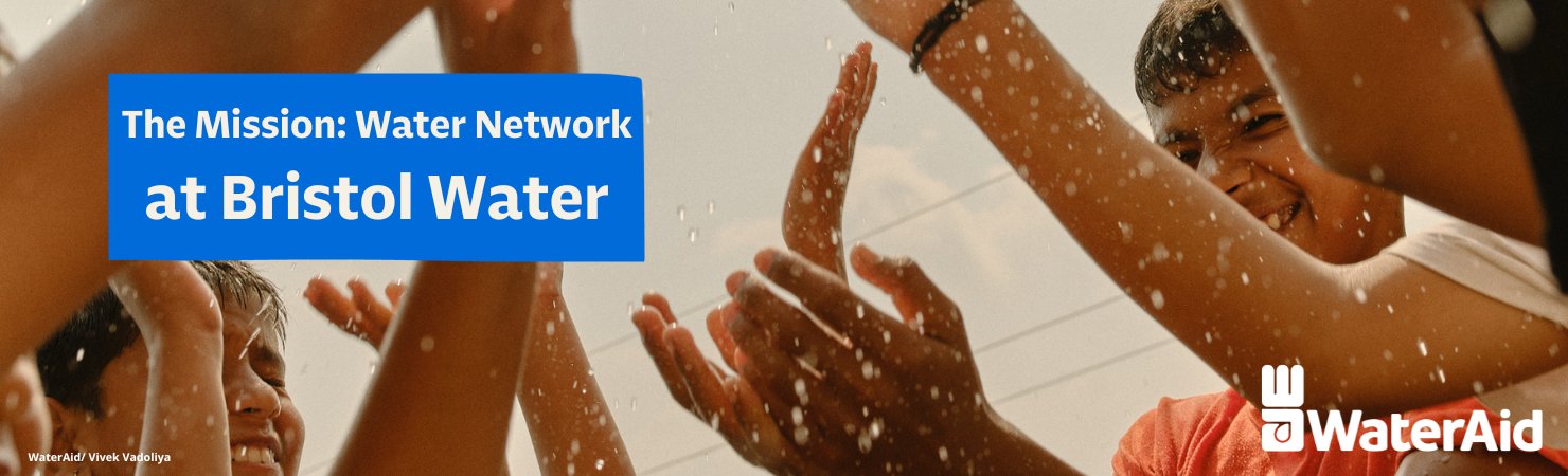 Bristol Water Mission: Water