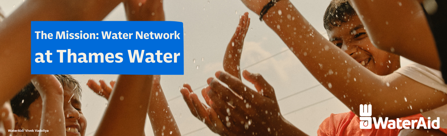 Thames Water Mission: Water