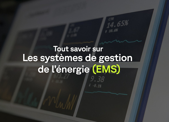 Tout comprendre au Energy Management System (EMS) - Wattsense