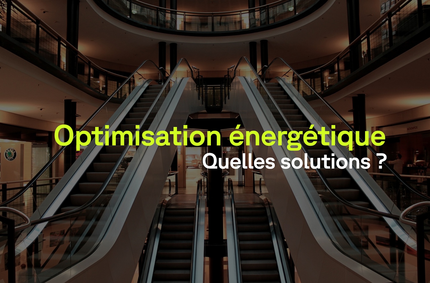 Optimisation énergétique : quelles solutions mettre en place ? - Wattsense