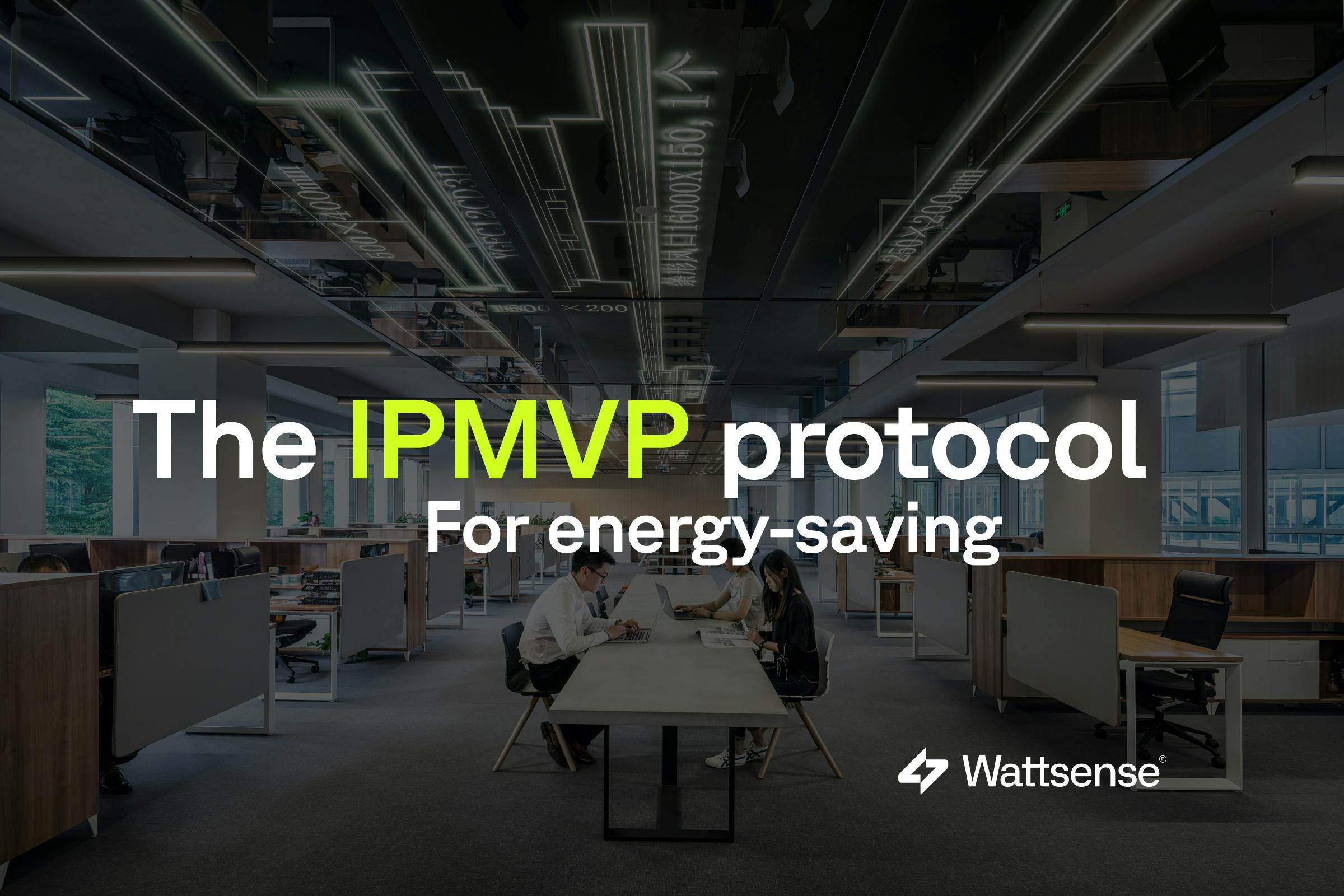 The IPMVP protocol to measure your energy savings - Wattsense