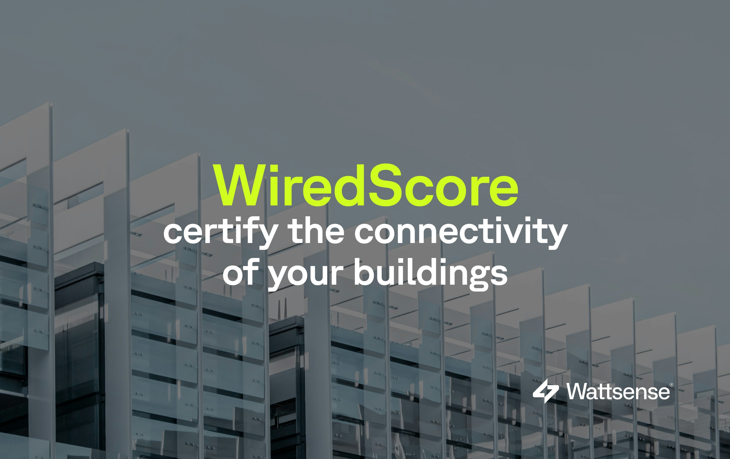 WiredScore: A Label Certifying Optimal Connectivity for Your Building ...