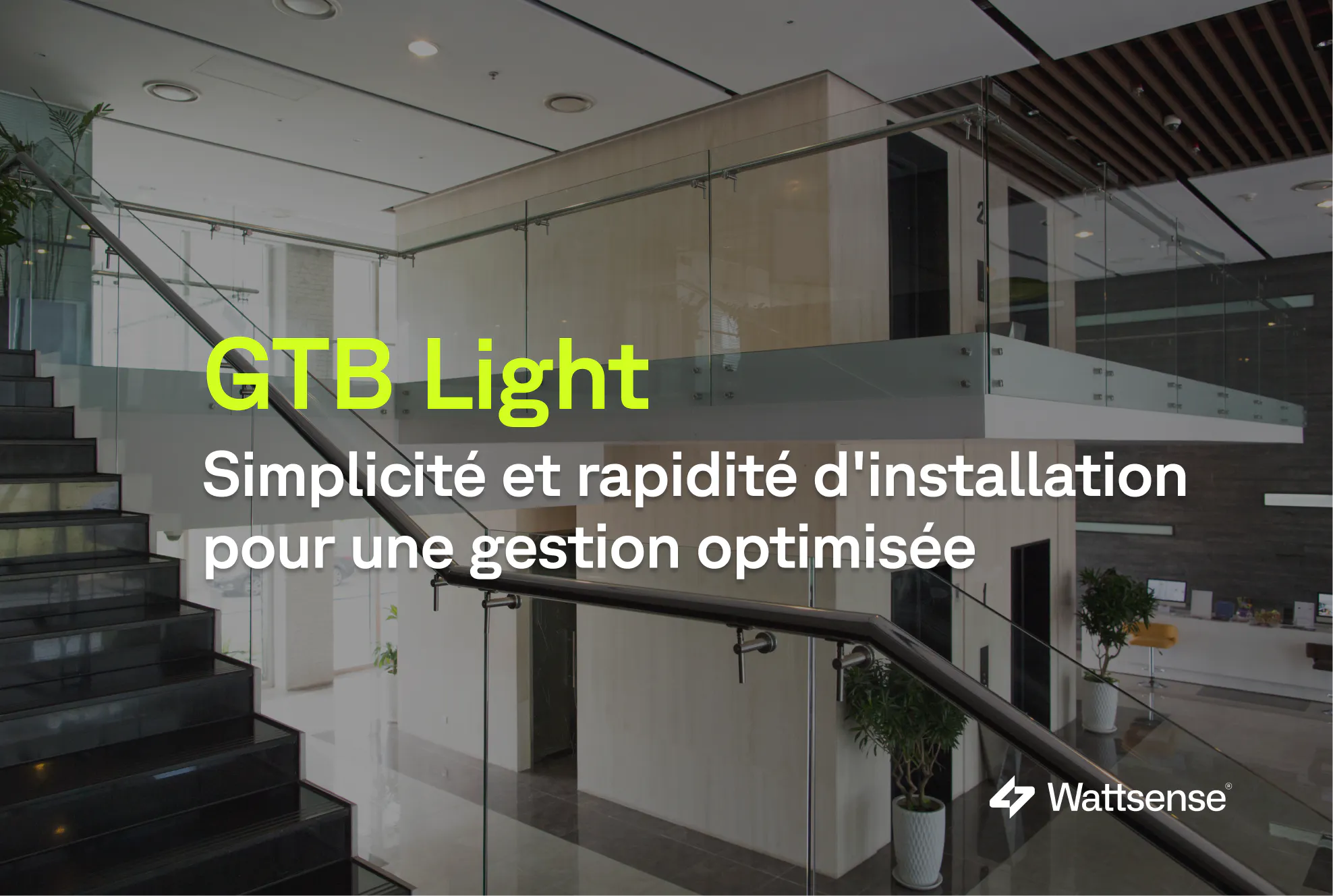 GTB Light : Simplicité et Rapidité pour les Bâtiments Tertiaires ...