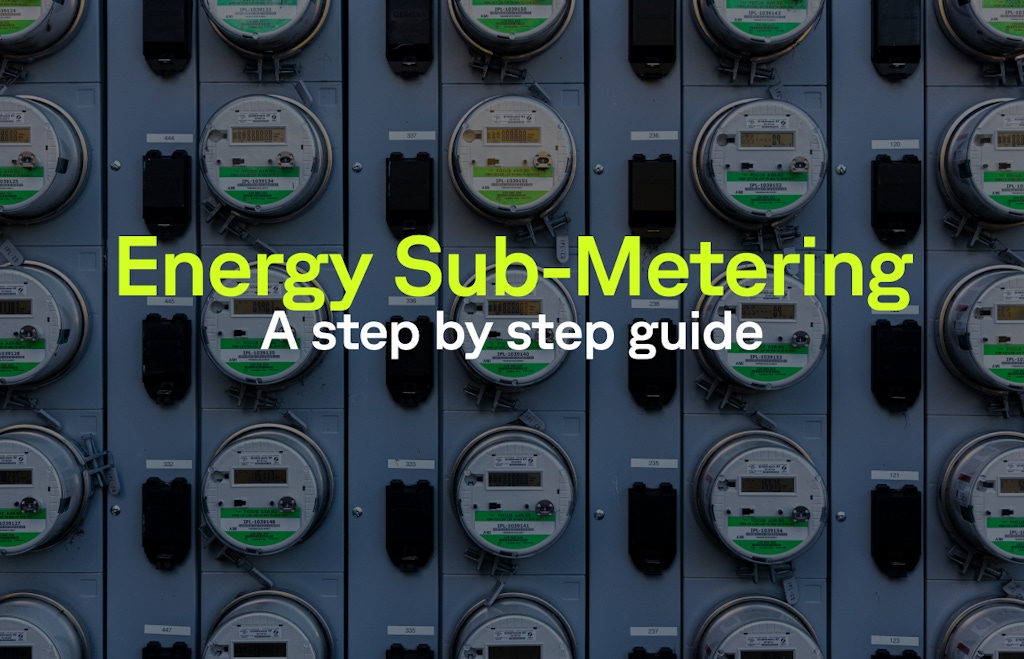 Sub-metering: what you need to know before diving in - Wattsense