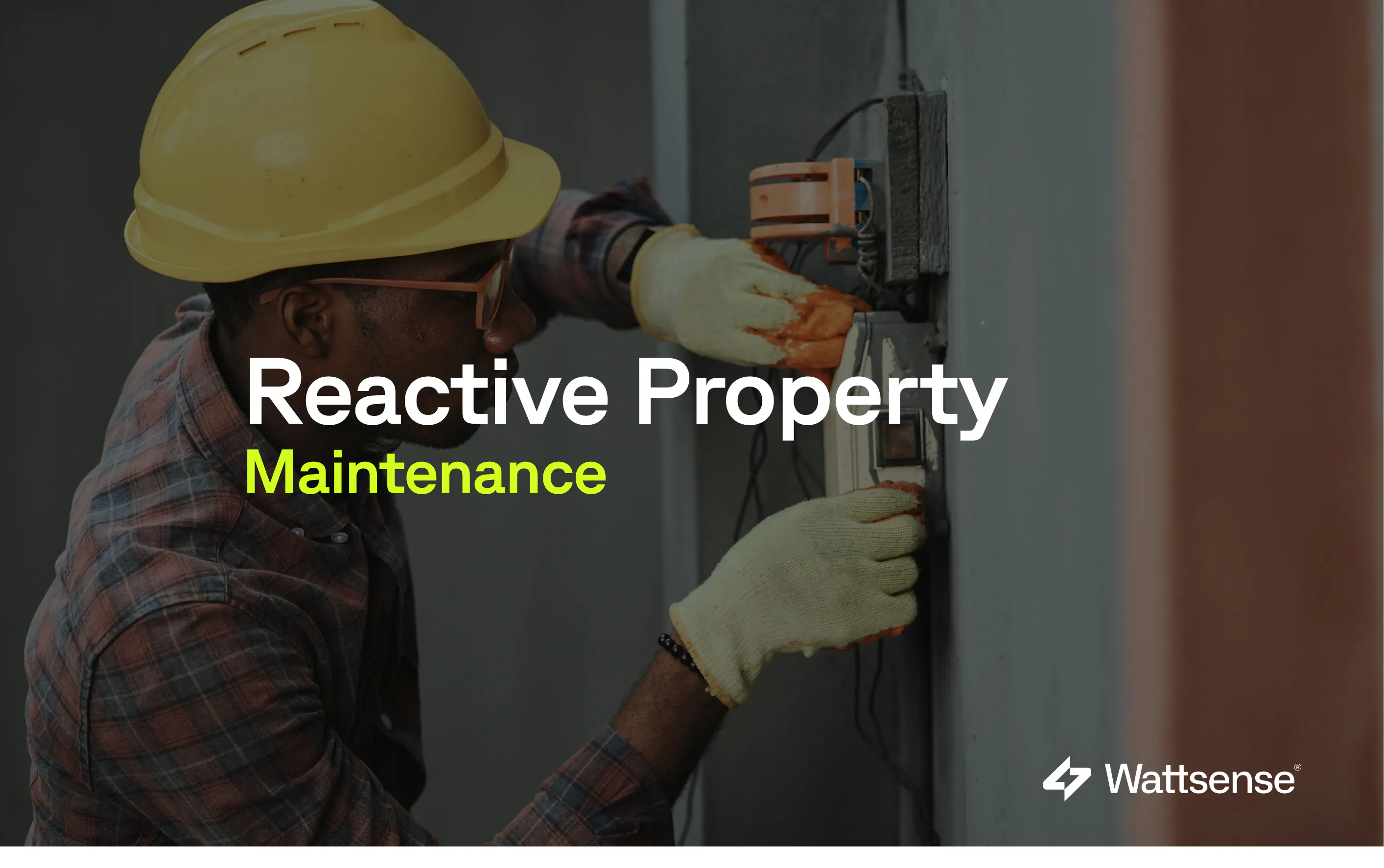 Reactive Property Maintenance: Beyond the Fix-on-Fail Model - Wattsense