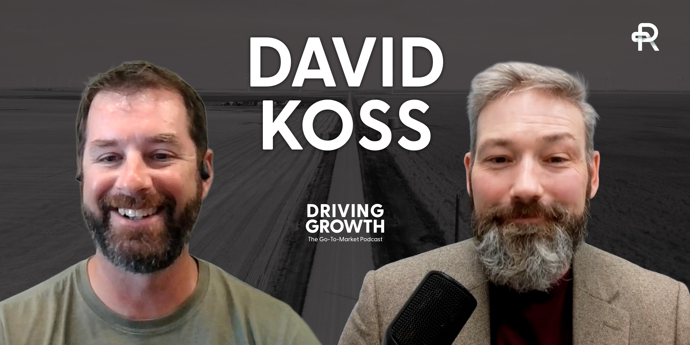 Podcast Episode 18: Customer-Driven Growth in Manufacturing: David Koss ...