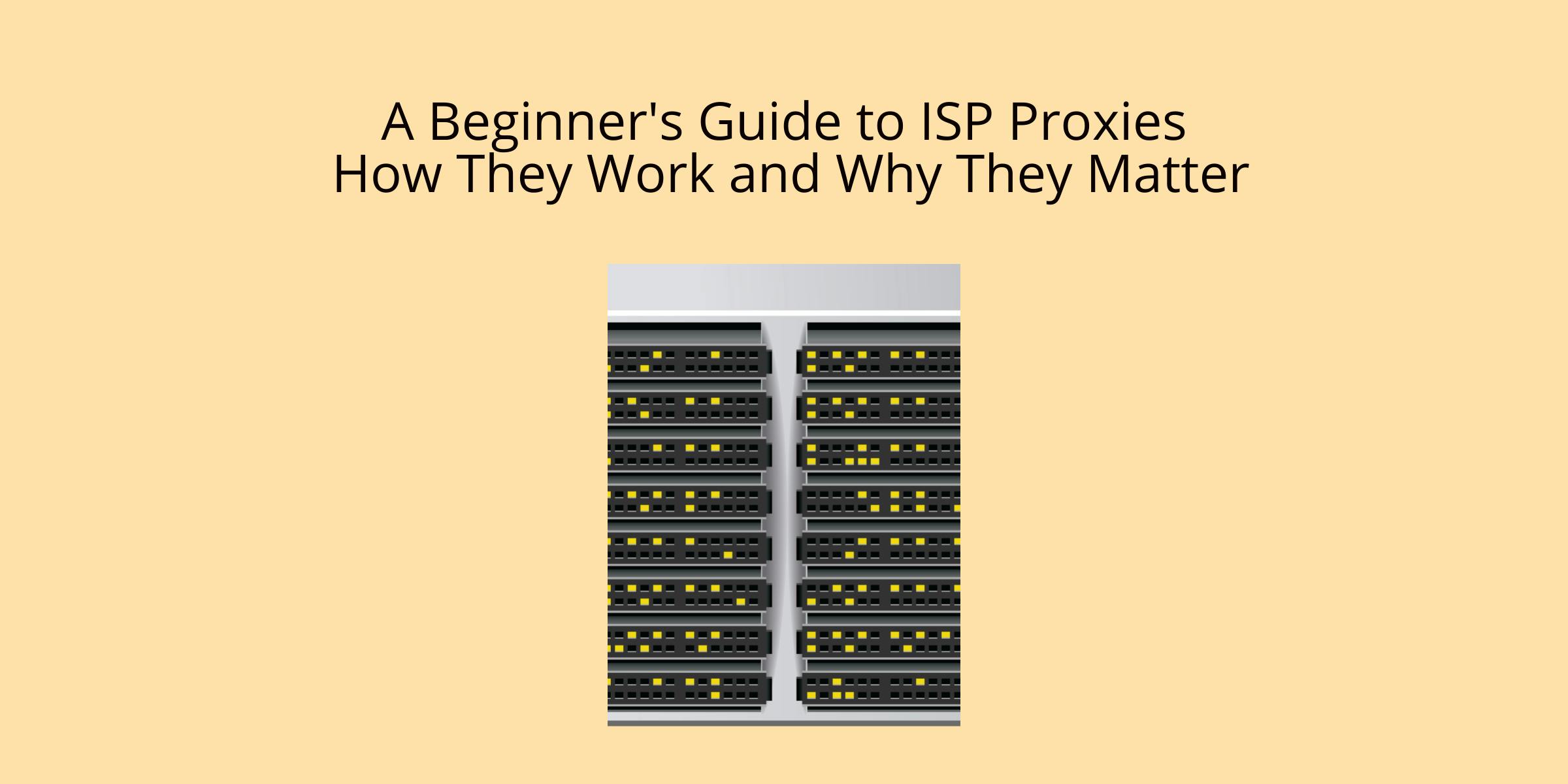 What Are ISP Proxies And How To Use It For Web Scraping - WebScrapingAPI