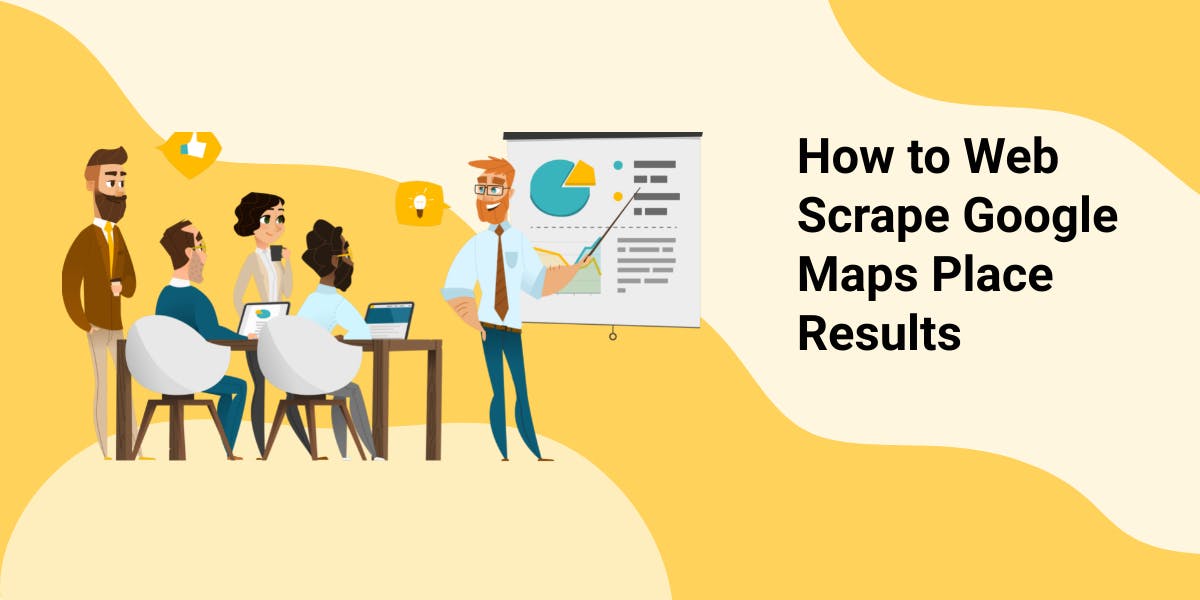 How to Web Scrape Google Maps Place Results - WebScrapingAPI