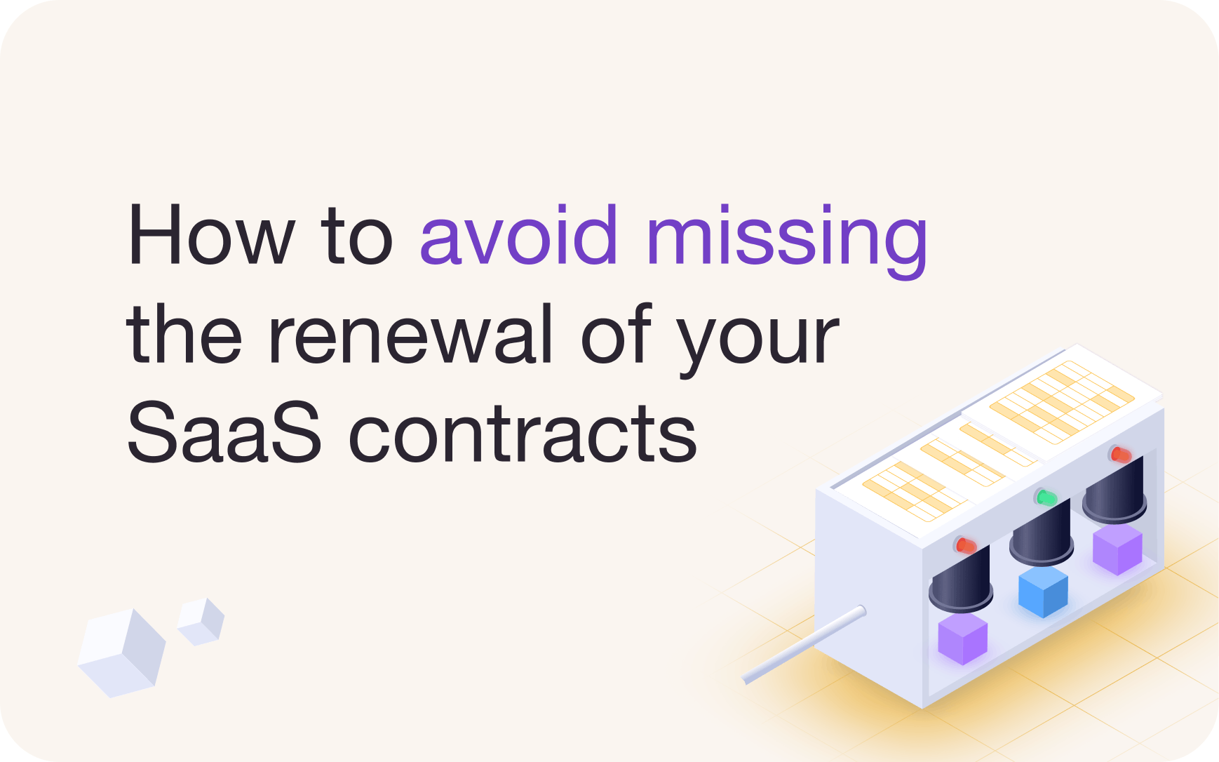 How to avoid missing the renewal of your SaaS contracts?