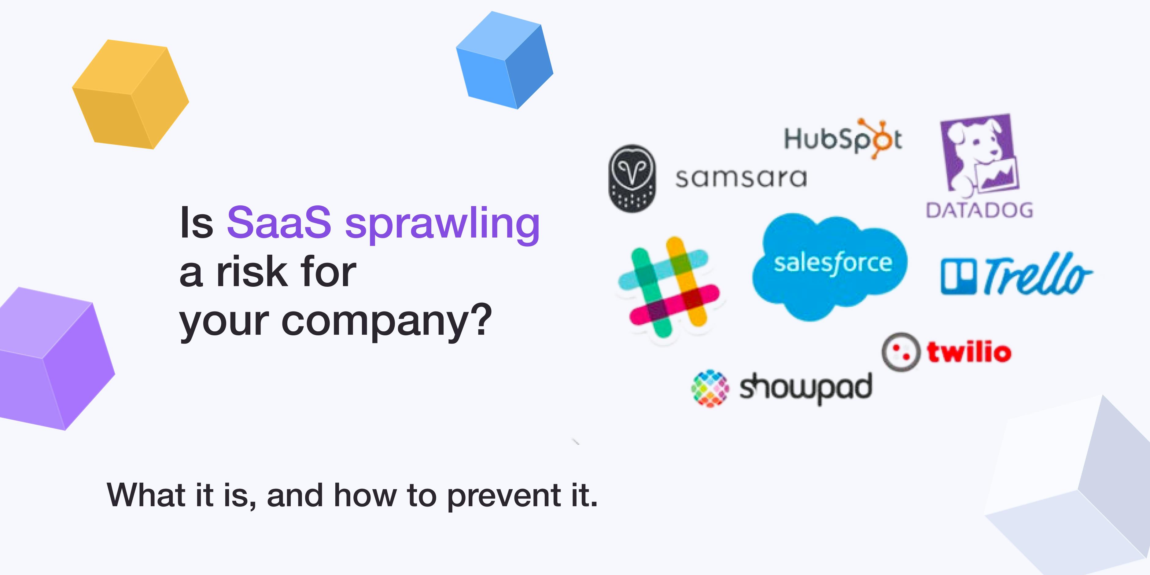 Why Saas Sprawl Is A Risk For Your Company