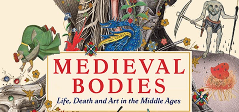 Medieval Bodies | Wellcome Collection