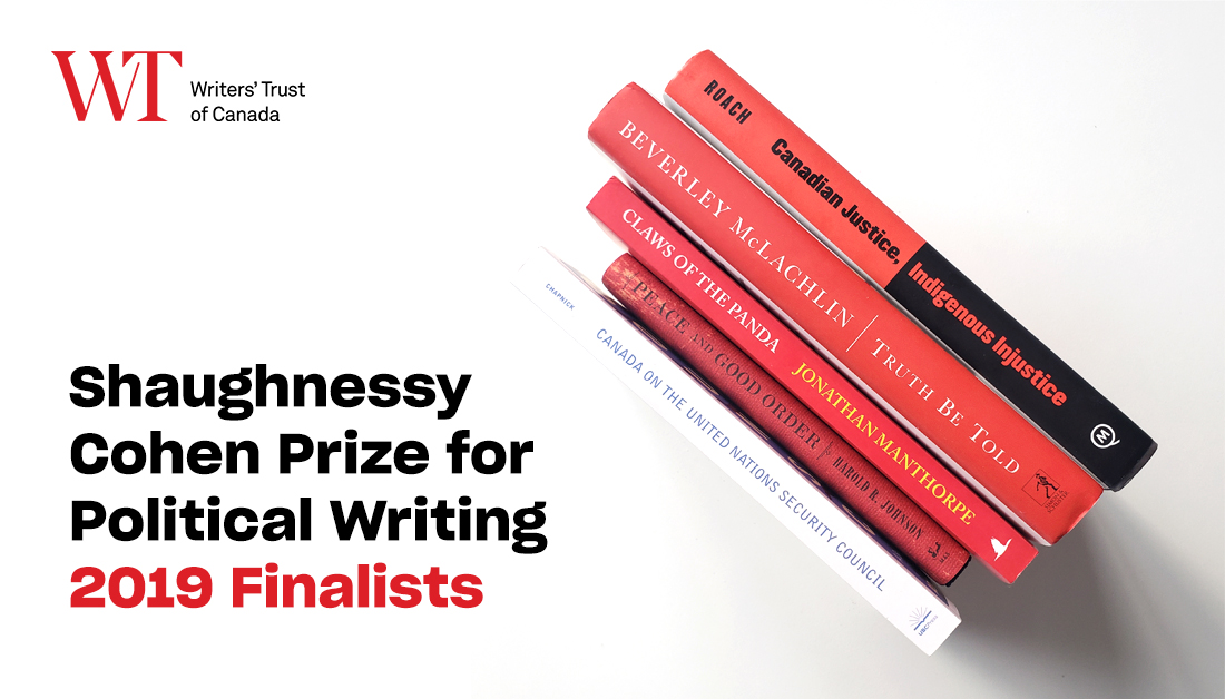 Shaughnessy Cohen Prize for Political Writing | Writers' Trust of Canada