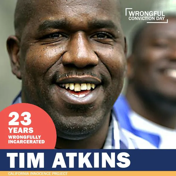 Tim Atkins California Innocence Prjoect client Tim Atkins was ...