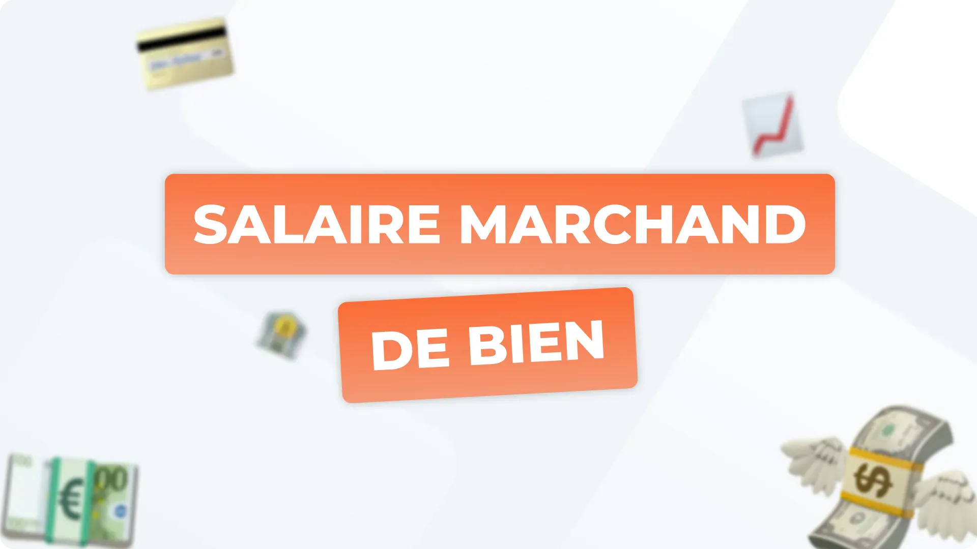 Salaire moyen d'un marchand de biens : combien gagne-t-on réellement ...