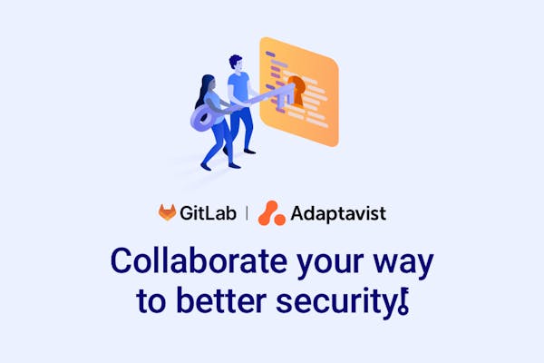 Collaborate your way to better security with Adaptavist and GitLab!