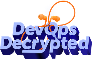 Headphones on—everything you need to know about our podcast: DevOps Decrypted