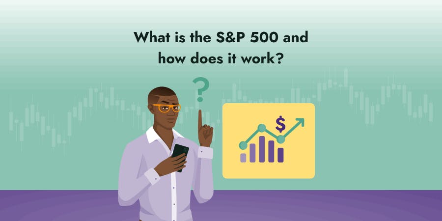 What is the S&P 500 and how does it work? - Yellow Card Academy
