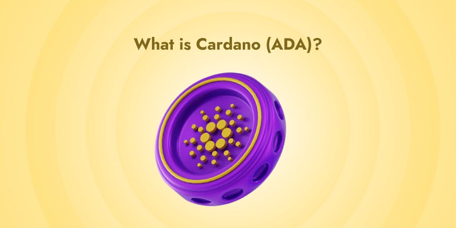 What is Cardano (ADA)? - Yellow Card Academy